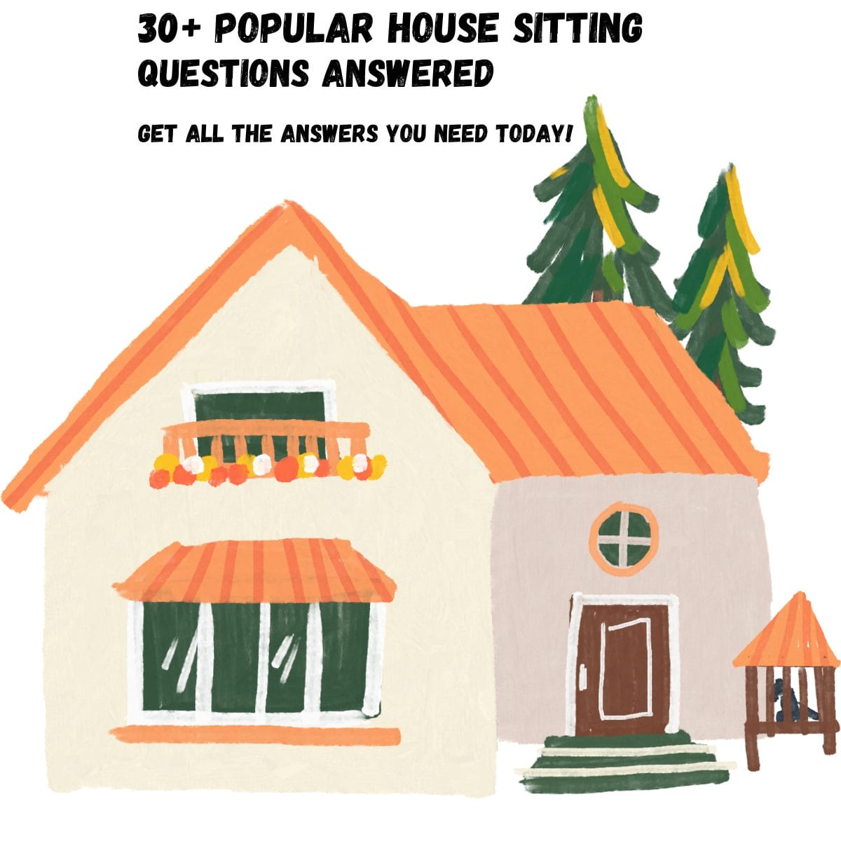 30+ Most Common House Sitting Questions Answered - The Travelling House ...