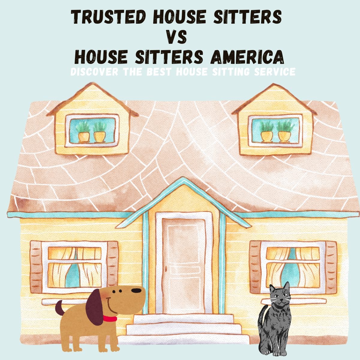 TrustedHousesitters vs House Sitters America: Which Is Best for You ...